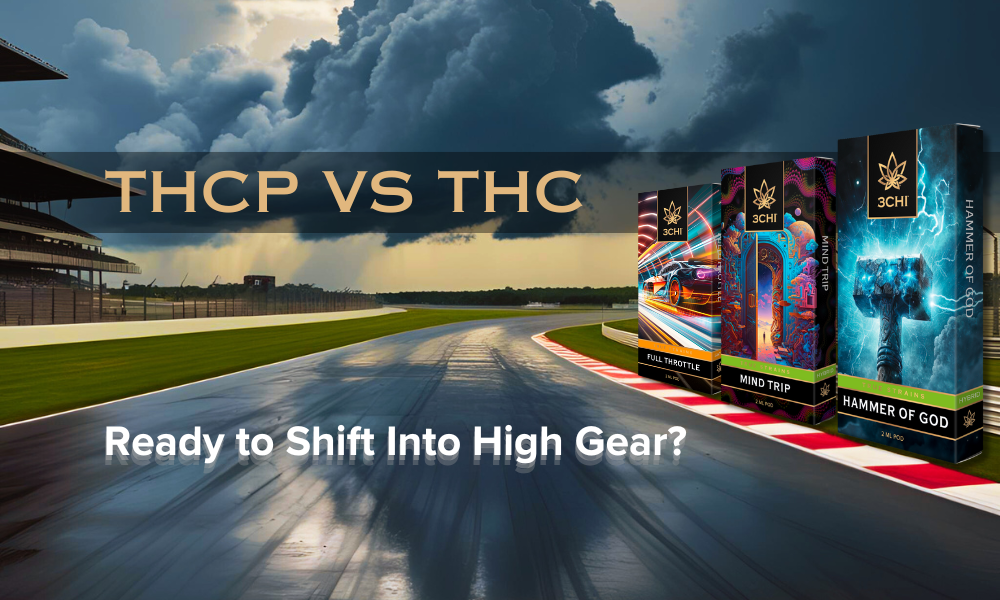 THCP vs THC: Cannabis’ New Super Cannabinoid? - 3CHI