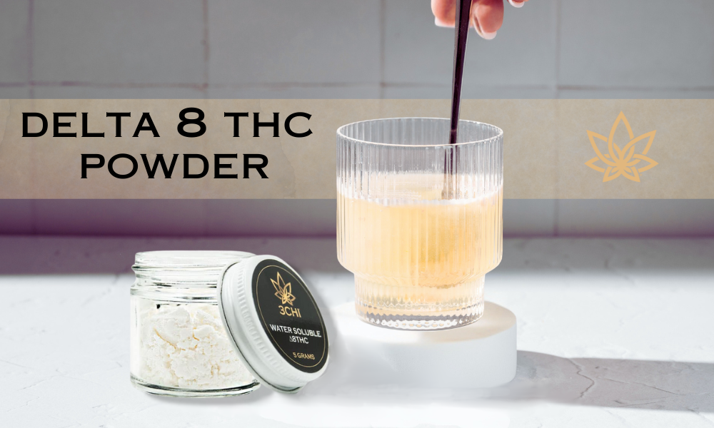 Just What Is (And How Do You Use) Bulk Delta 8 THC Powder? - 3CHI